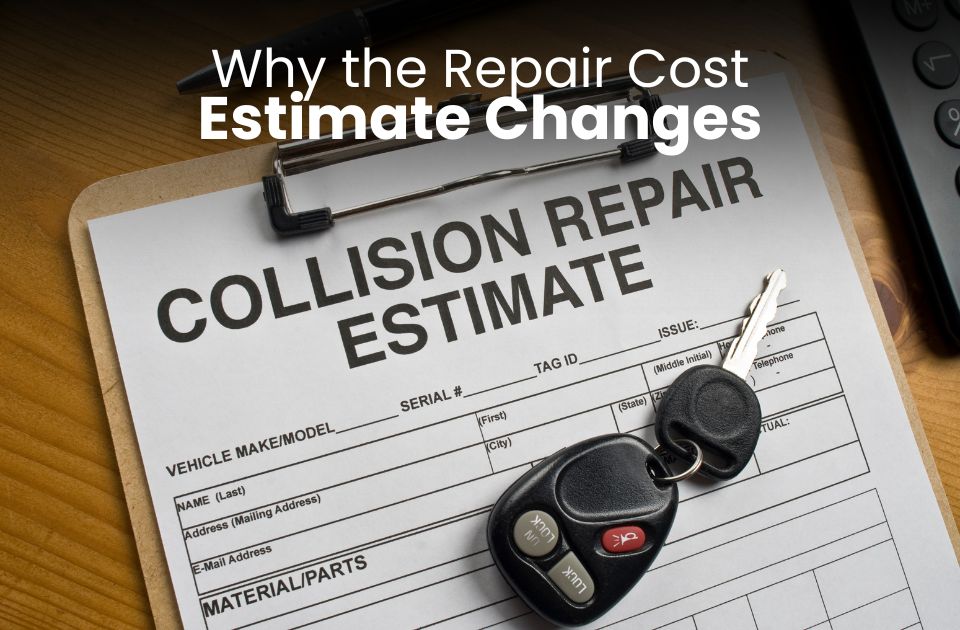 Why the Repair Cost Estimate Changes - Poway Valley Collision